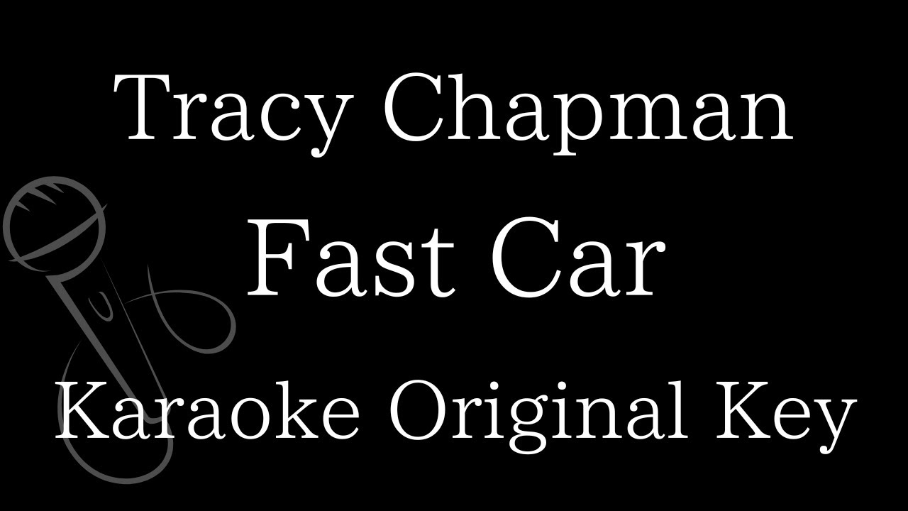 【Karaoke Instrumental】Fast Car / Tracy Chapman【Original Key】 - YouTube