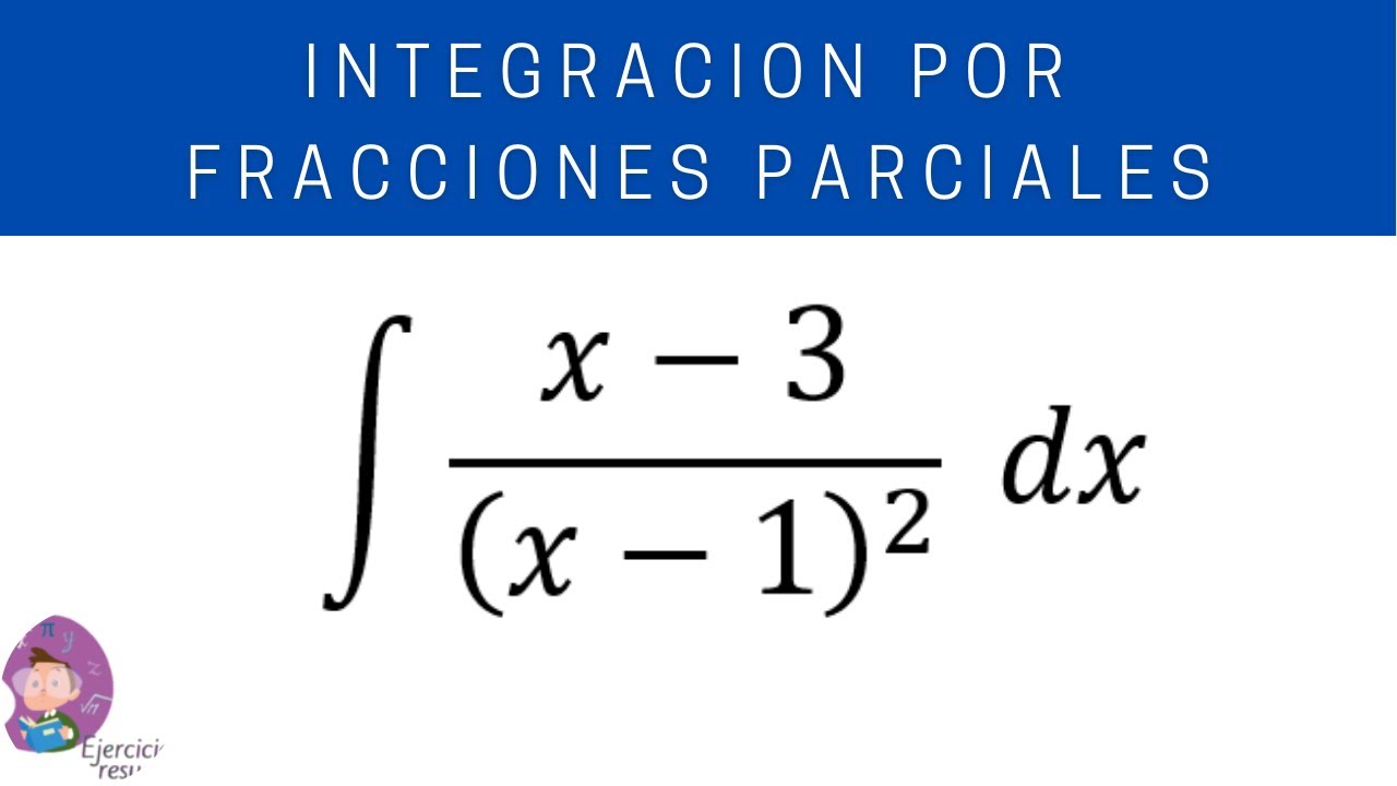 🛑 INTEGRALES por Fracciones Parciales | Calculo Integral Unad - YouTube