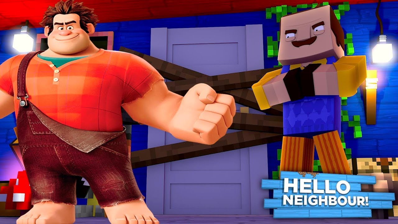 Minecraft Hello Neighbor - WRECK IT RALPH WANTS THE NEIGHBOR IN HIS VIDEO GAME - YouTube