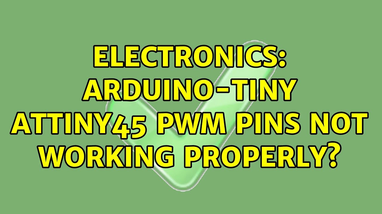 Electronics: Arduino-tiny Attiny45 PWM pins not working properly? - YouTube