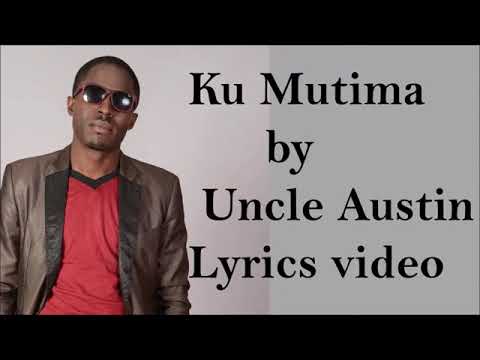 Ku_mutima uncle austin