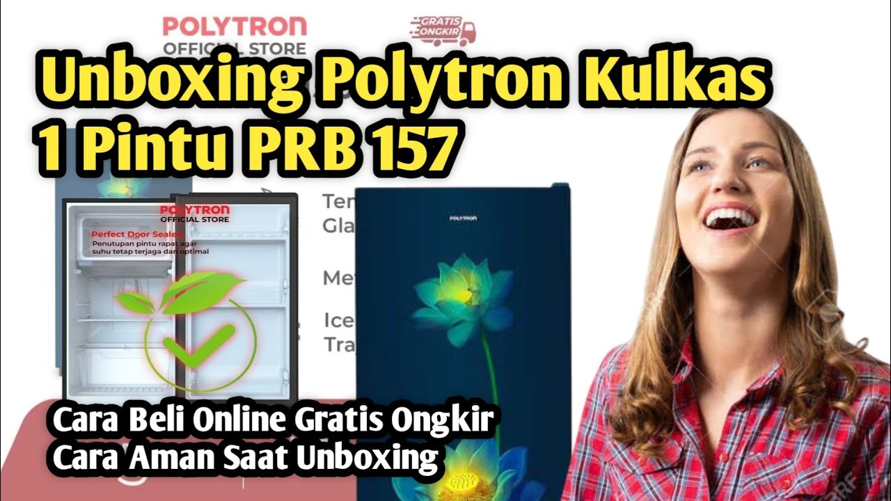 Review Kulkas Polytron 1 Pintu 150 Liter PRB 157 | Tips Cara Unboxing ...