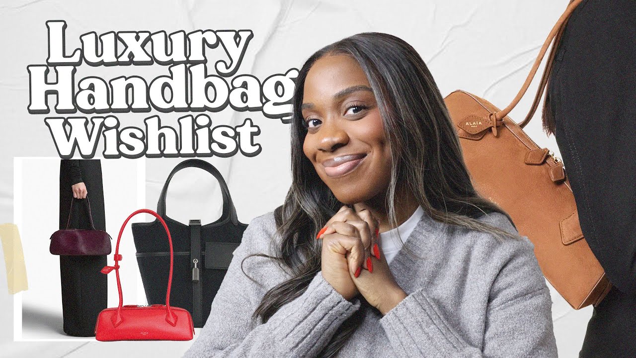 Luxury Handbag Wishlist | Rating the Best Handbags: Hermès, Alaïa ...