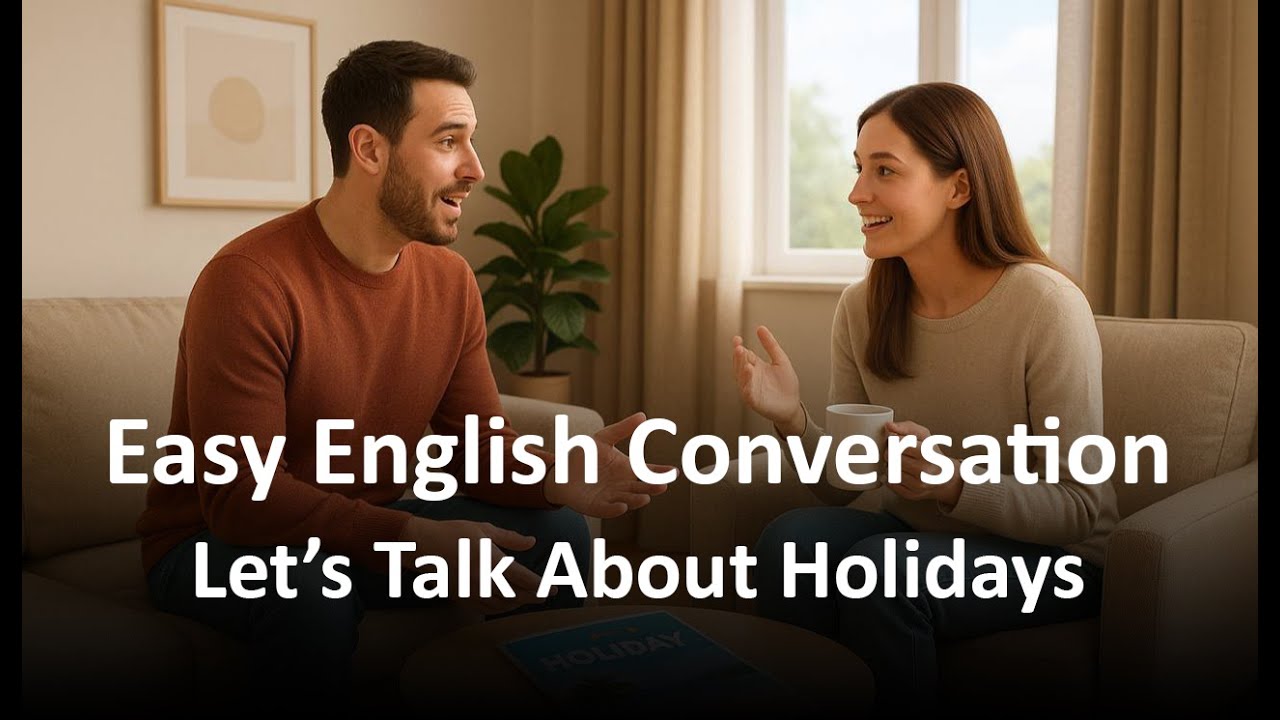 Let’s Talk About Holidays | Easy English Conversation | Fun Practice ...