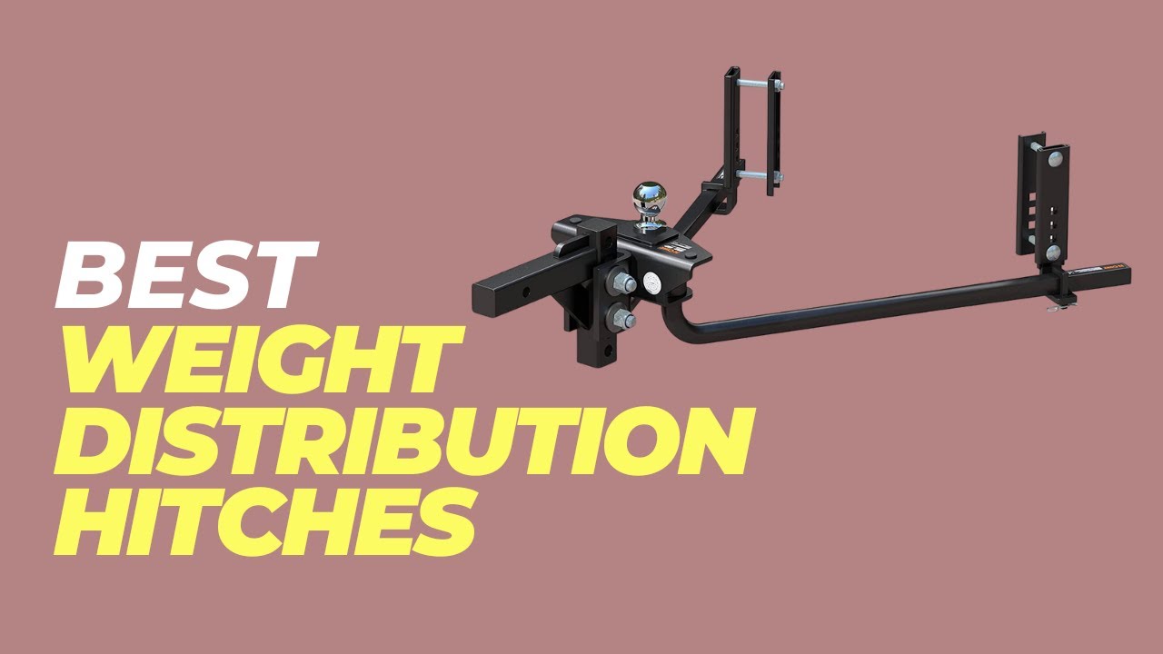 Best Weight Distribution Hitches - Find Out The top 5 Weight ...