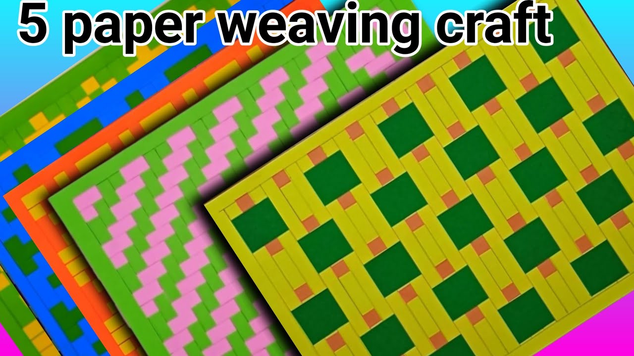 5 different types of paper weaving styles, paper weaving craft, paper ...