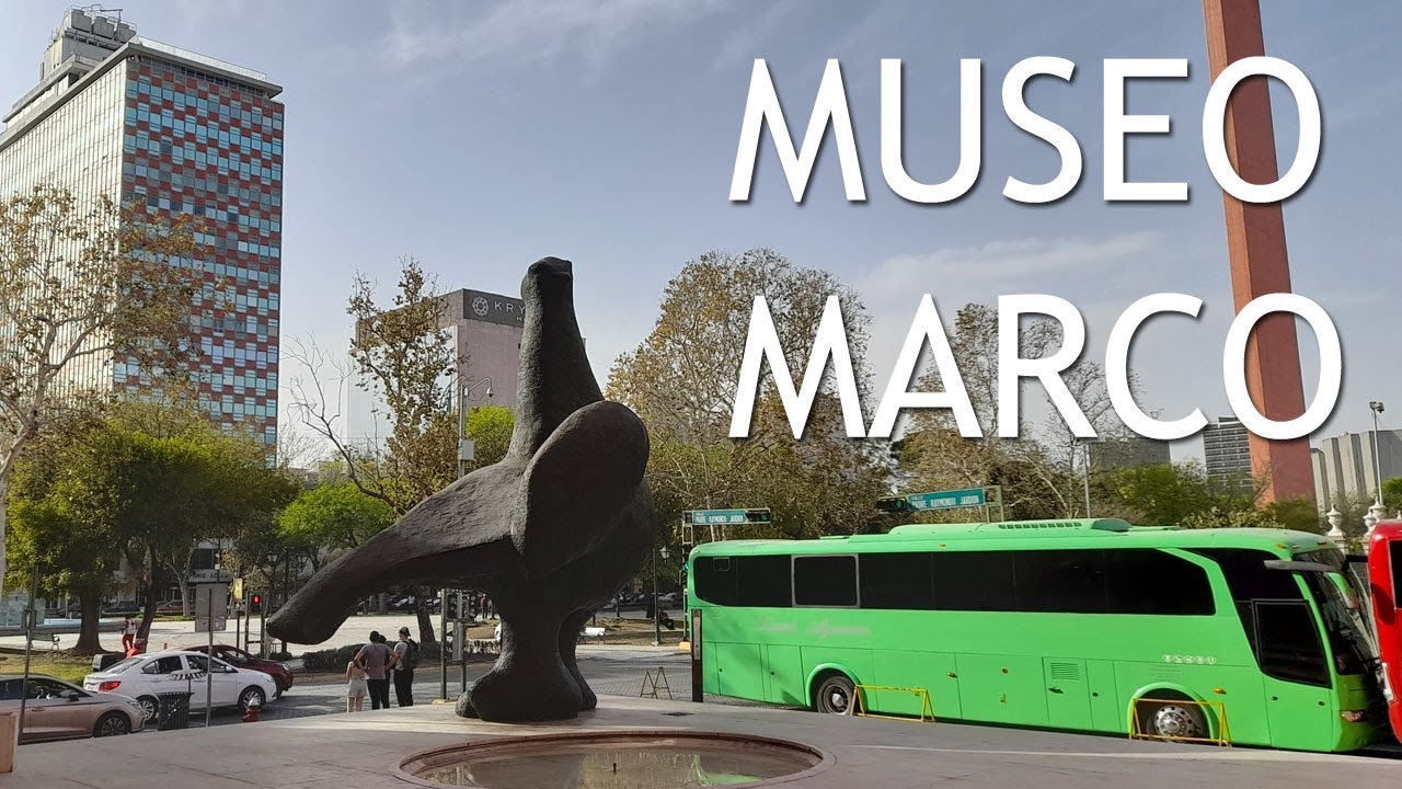Visitando el Museo #MARCO MTY - YouTube