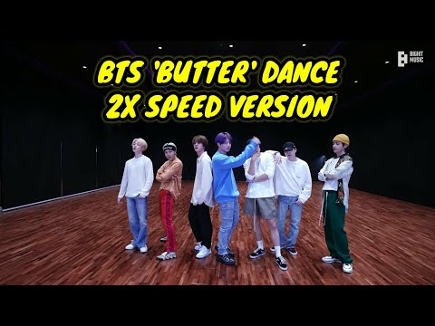 BTS - 'BUTTER' DANCE PRACTICE 2X SPEED VERSION