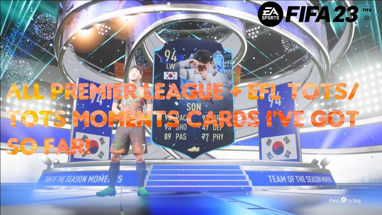 All Premier League + EFL TOTS/TOTS Moments Cards I've Got So Far On ...