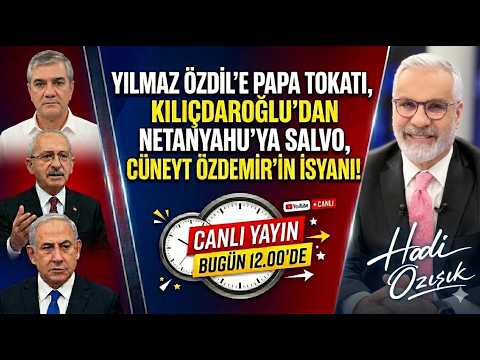 Yılmaz Özdil'e Papa tokadı, Kılıçdaroğlu'dan Netanyahu'ya salvo, Cüneyt Özdemir'in isyanı!