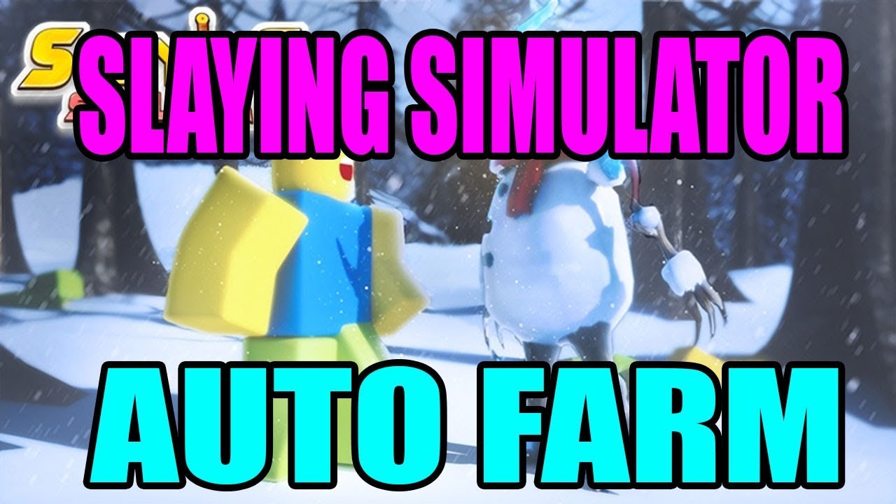 SLAYING SIMULATOR | HACK/SCRIPT | OP AUTOFARM - YouTube