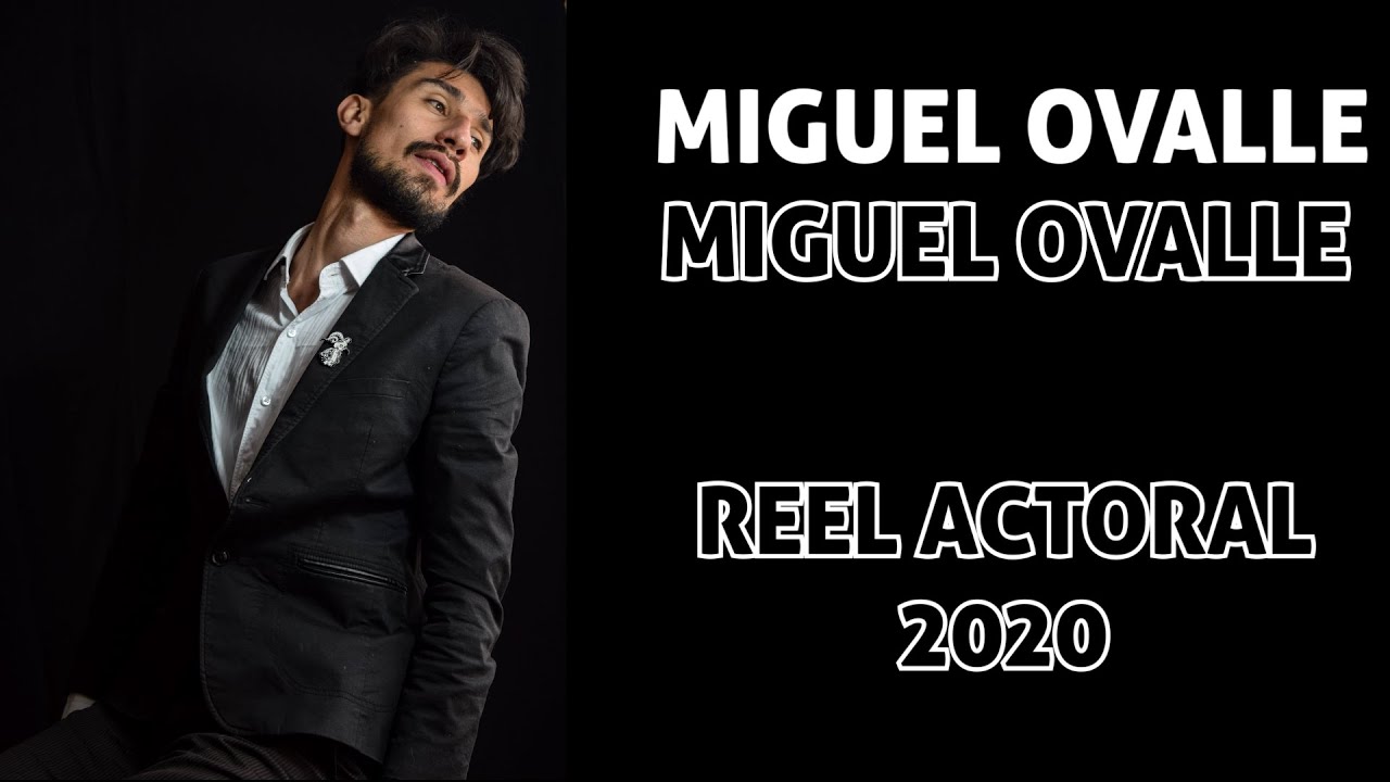 Miguel Ovalle Reel Actoral 2020 - YouTube