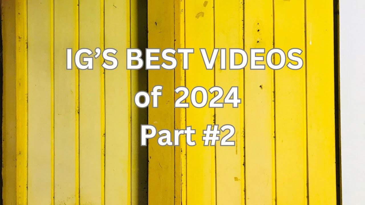 IG'S BEST OF 2024 - Part 2 - YouTube
