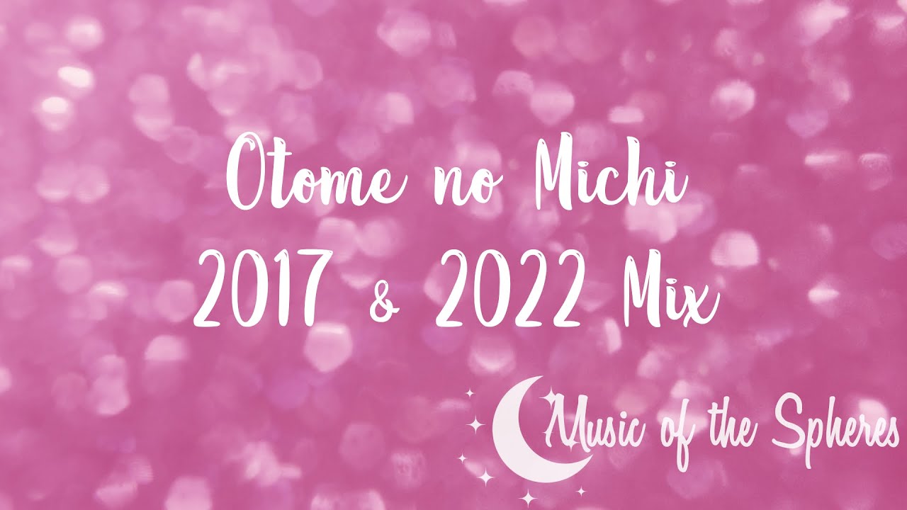 Sera Myu - Otome no Michi Mix (2017 & 2022) - YouTube