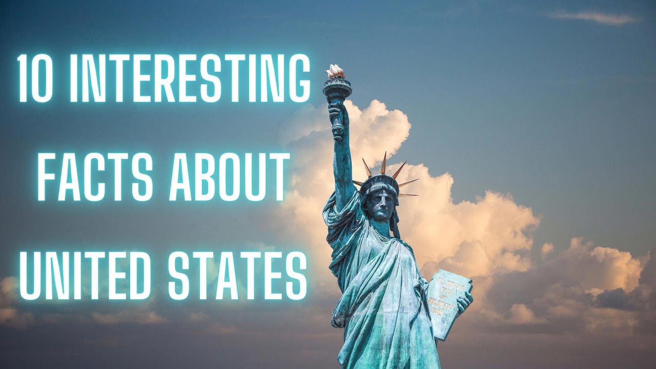 10 INTERESTING FACTS ABOUT THE UNITED STATES - YouTube