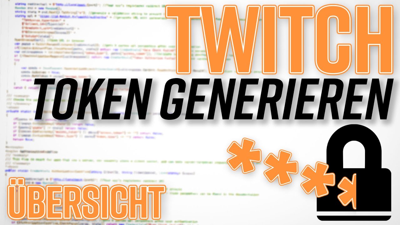 Twitch Auth Tokens selbst generieren! Teil 1 – Übersicht - YouTube