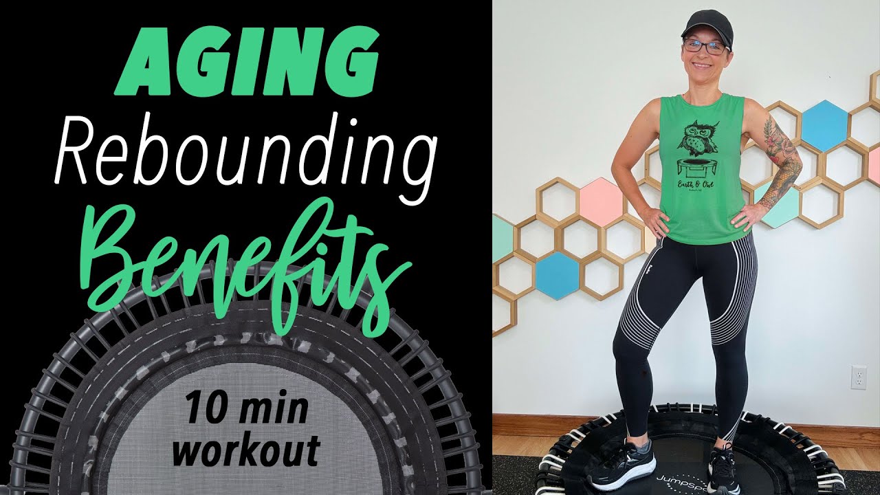Rebounding Benefits | 10 Minute Healthy Aging Senior Rebounder Workout ...