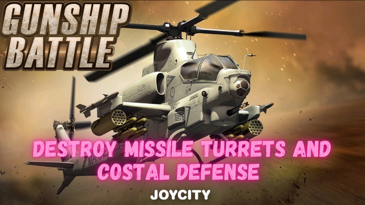 Gunship Battle Destroy Missile Turrets and Costal Defense| Gunship ...