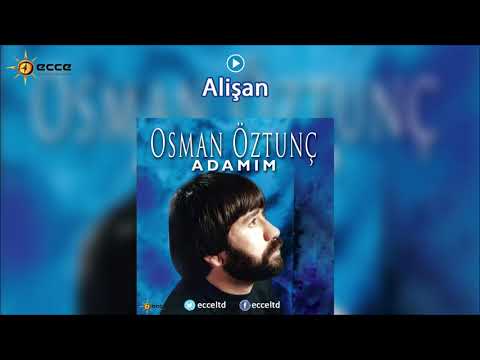 Alişan (Osman Öztunç)