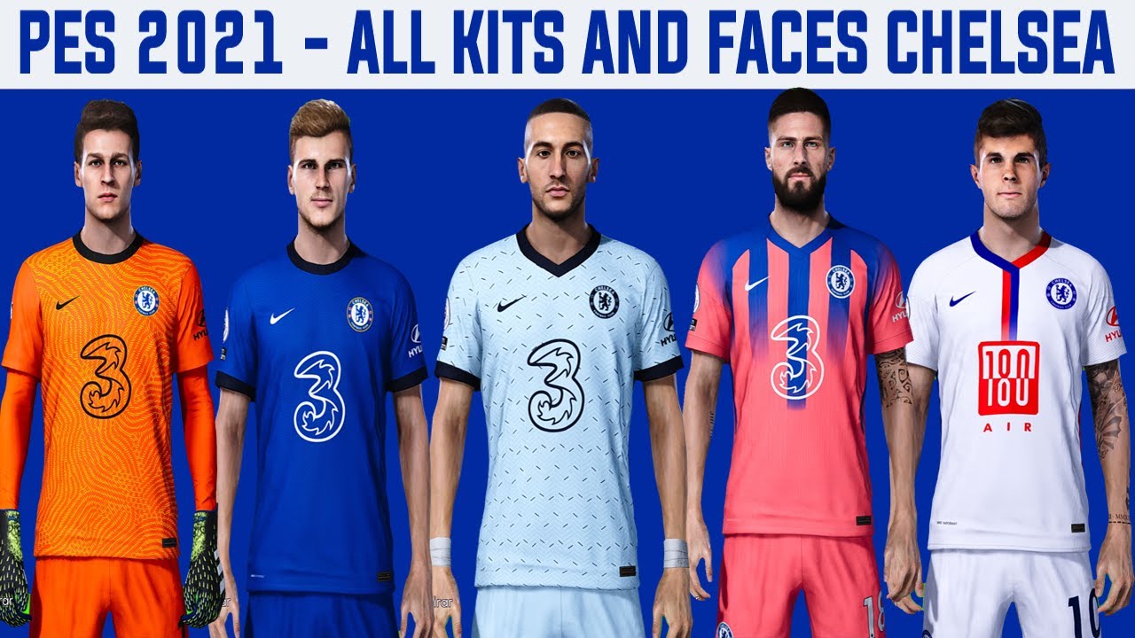 PES 2021 - TODAS FACES E UNIFORMES DO CHELSEA NO PATCH MARFUT 2.7 - YouTube