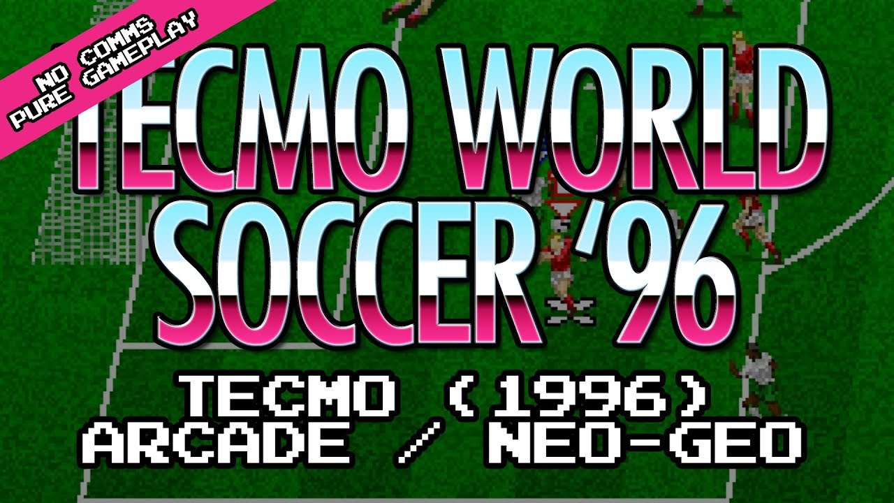 Tecmo World Soccer '96 | Tecmo | Arcade/Neo-Geo | 1996 (No Commentary ...