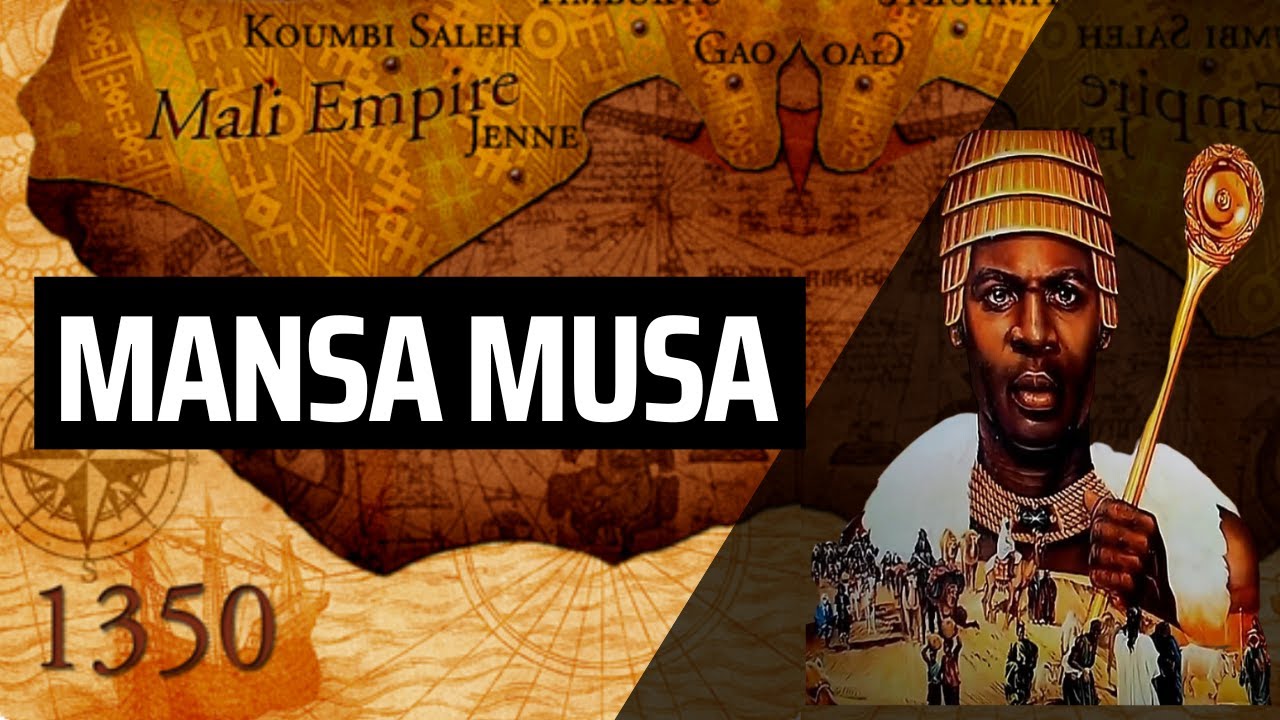 Mansa Musa The Richest Man in African History #6 - YouTube