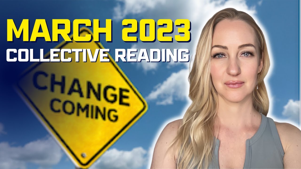 March 2023 Collective Intuitive Energy Reading - YouTube