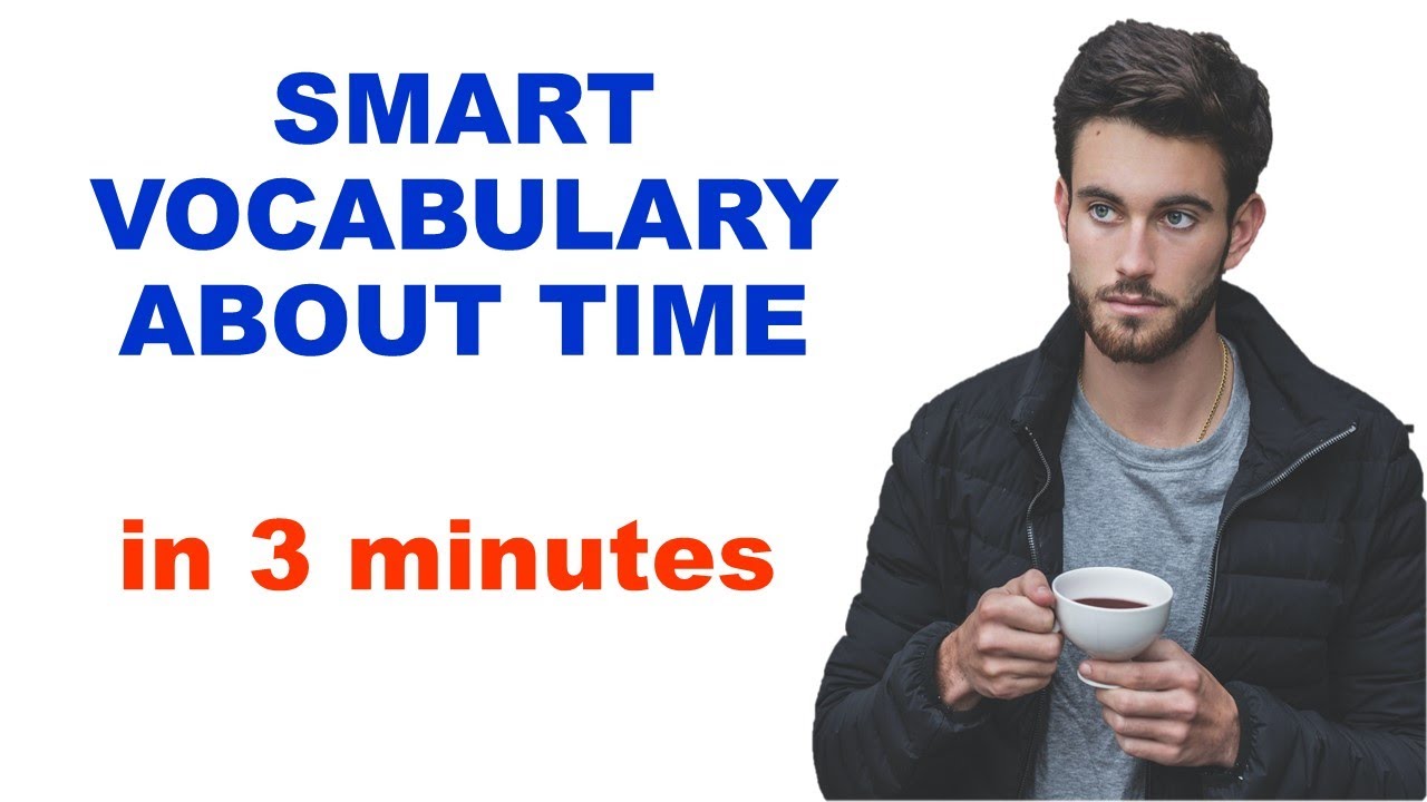 LEARN ENGLISH SMART VOCABULARY about TIME: How to improve your English ...