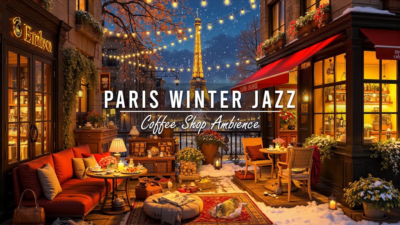 Paris Coffee Shop Ambience with Smooth Jazz for Relaxation, Focus ...