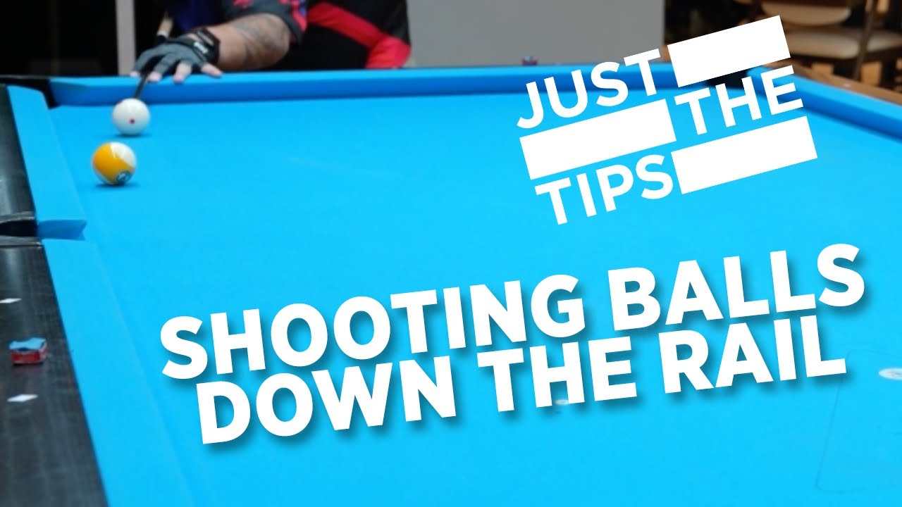 JUST THE TIPS - SHOOTING BALLS DOWN THE RAIL - YouTube