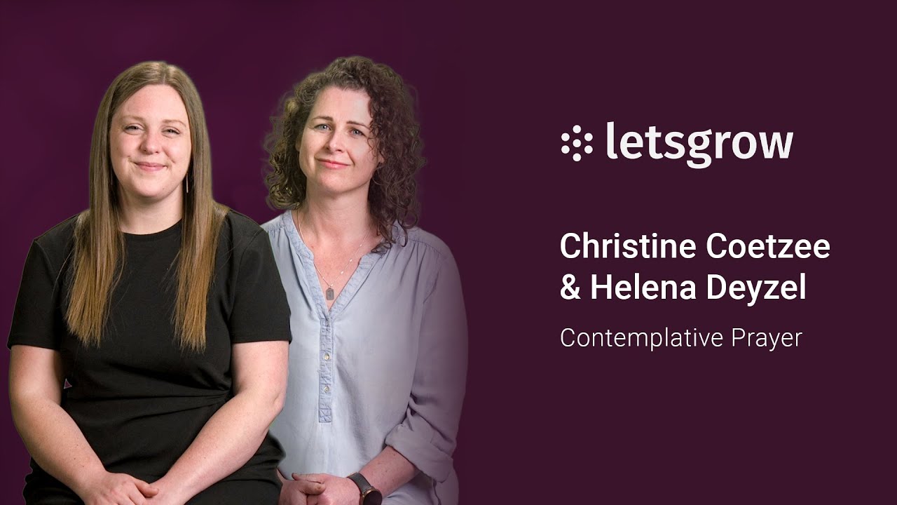Christine Coetzee & Helena Deyzel - Contemplative Prayer - YouTube
