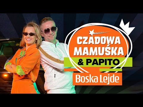 Czadowa Mamuśka & Papito - Boska Lejde (Oficjalny teledysk)