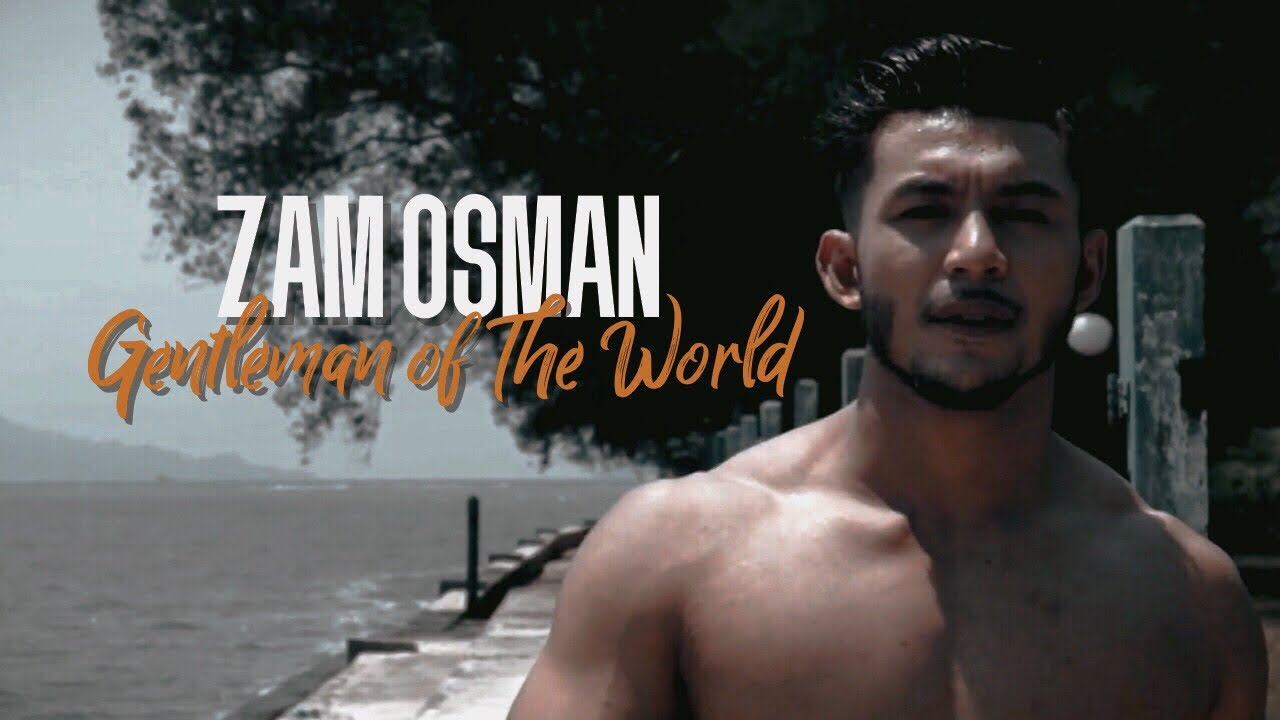 ZAM OSMAN | GENTLEMAN OF THE WORLD MALAYSIA 2019 (PROMO ...