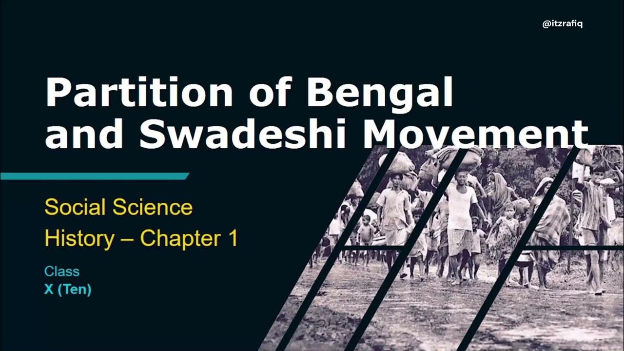 Partition of Bengal and Swadeshi Movement - SSc -History Chapter 1 ...