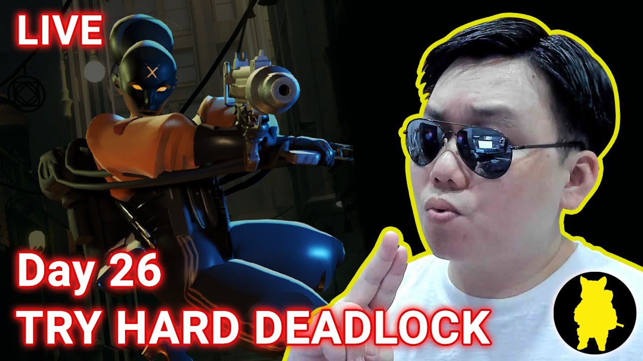 🔴 Thử Thách 100 Ngày LIVE liên tục! Day 25. Try hard Deadlock. - YouTube