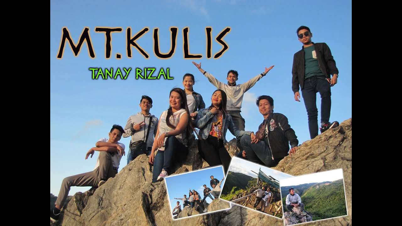 MT.KULIS (TANAY RIZAL) - YouTube