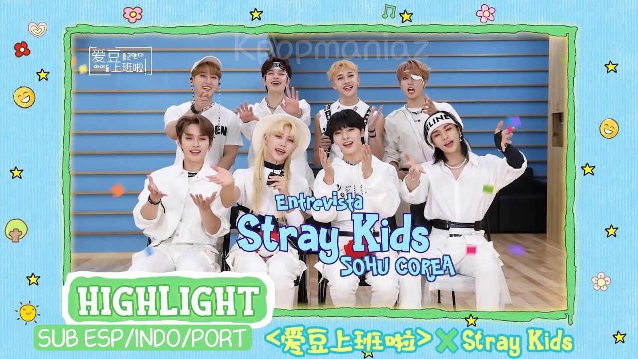 [ESP/INDO] Entrevista de Stray Kids SOHU COREA #스트레이키즈 #StrayKids # ...