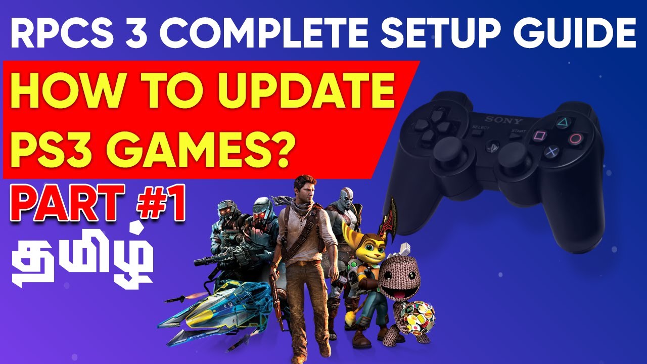 RPCS3 SETUP GUIDE PART 1தமிழில் HOW TO UPDATE GAMES EASY METHOD தமிழில் ...
