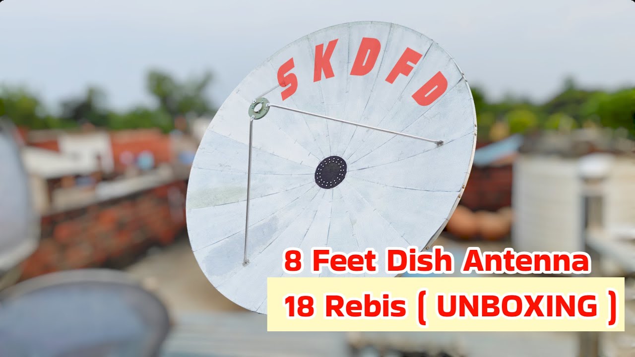 8 Feet dish 18 Ribs c band dish Antenna unboxing || New 8Feet dish ...