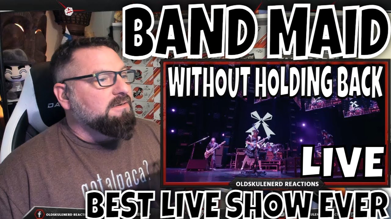 BANDMAID - WITHOUT HOLDING BACK | LIVE | OLDSKULENERD REACTION - YouTube