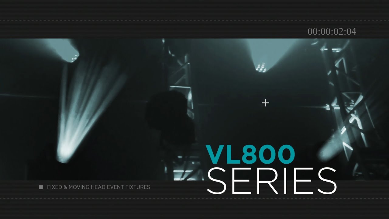 VL800 SERIES | Vari-Lite Quality. Every Event. - YouTube