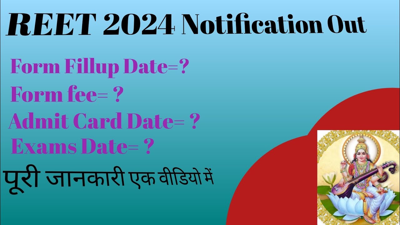 REET 2024 Notification / Form fillup/Form fee/ Admit Card/ Exam date ...