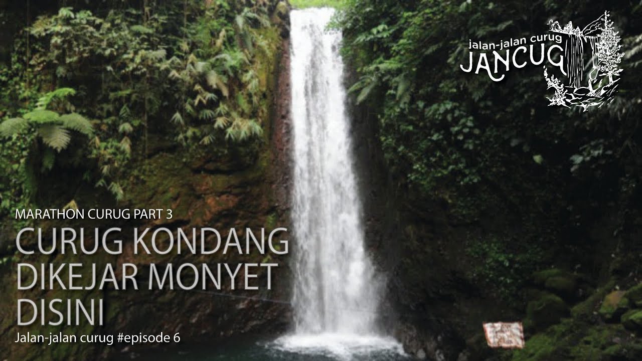 Curug Kondang Bogor | Wisata Air Terjun Dengan Fasilitas Lengkap # ...