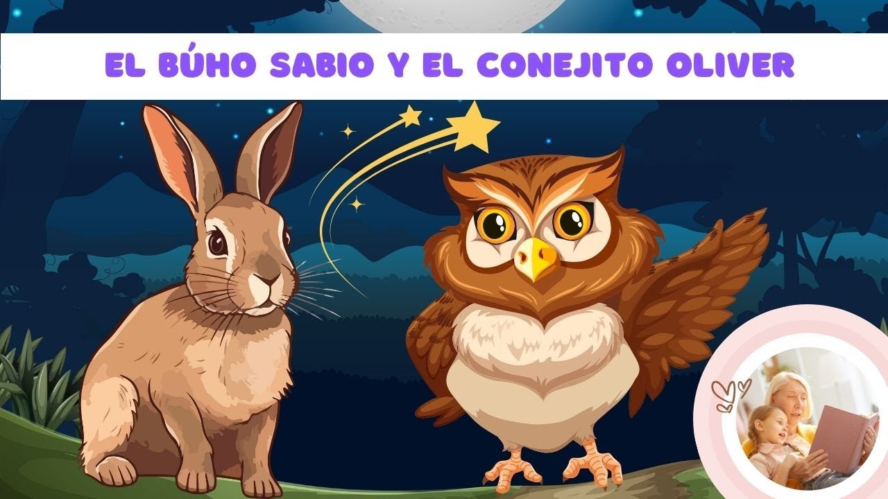 El Búho Sabio y El Conejito Oliver | Español | Cuentos para niños ...