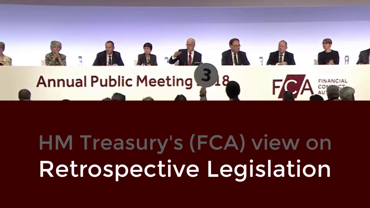 FCA's view on Retrospective Legislation - YouTube