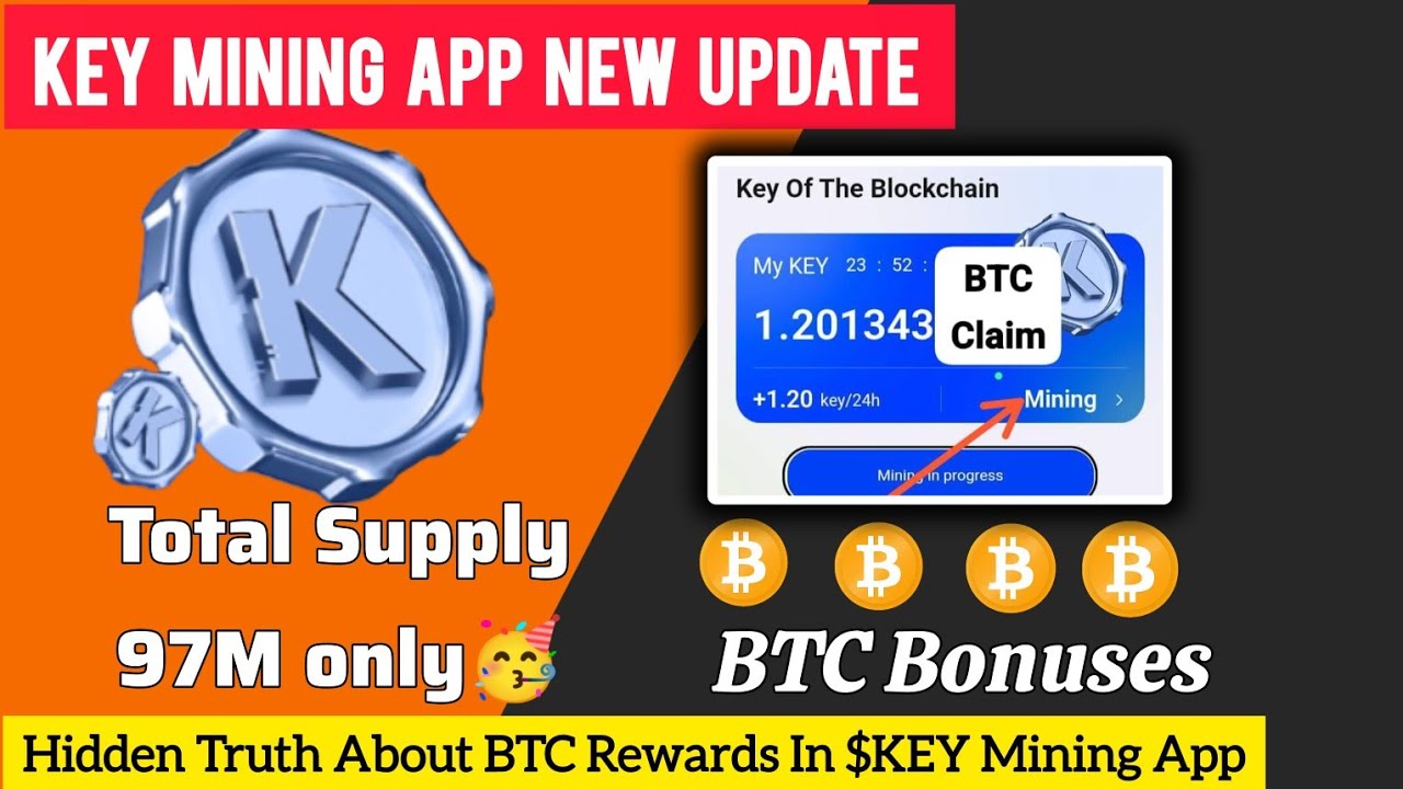 KEY Mining App Update| Hidden Truth About BTC Rewards In Key Mining App ...