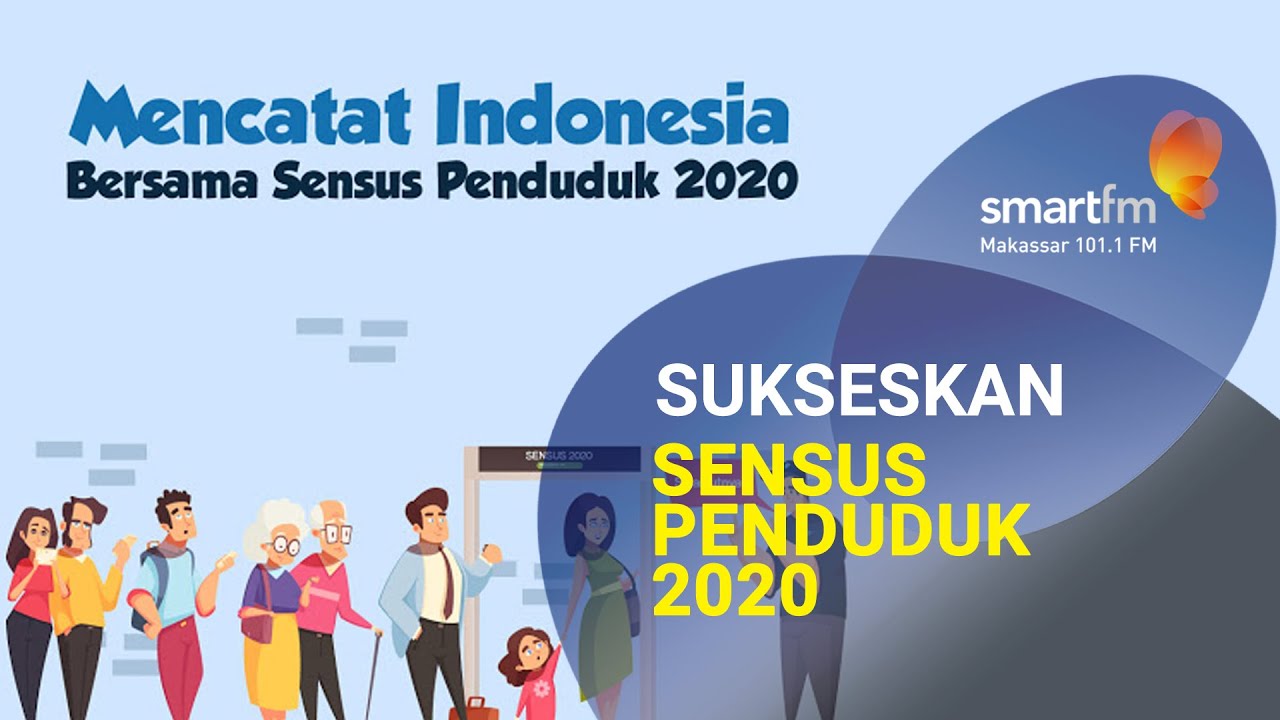 Sukseskan Sensus Penduduk 2020 - YouTube