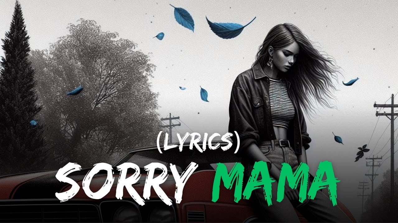 Sorry Mom - Heartfelt Pop Anthem of Redemption | Official Music Lyrics ...