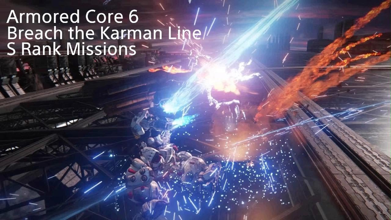 ARMORED CORE 6 - Breach the Kármán Line - S Rank Missions - YouTube