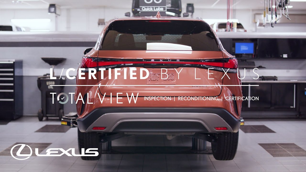 The Lexus L/Certified Vehicle Journey: Total View Process | Lexus - YouTube